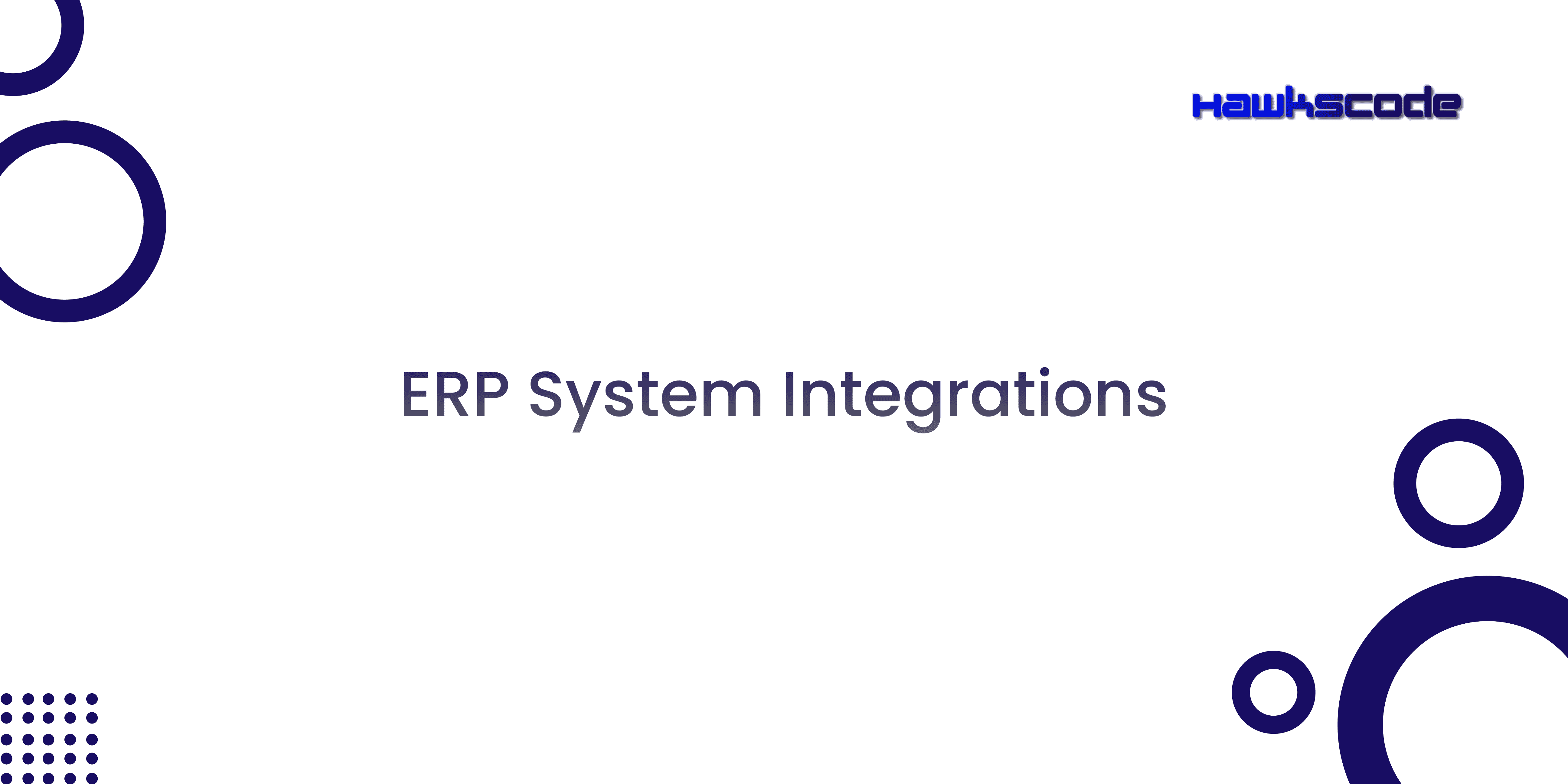 ERP System Integrations - HawksCode