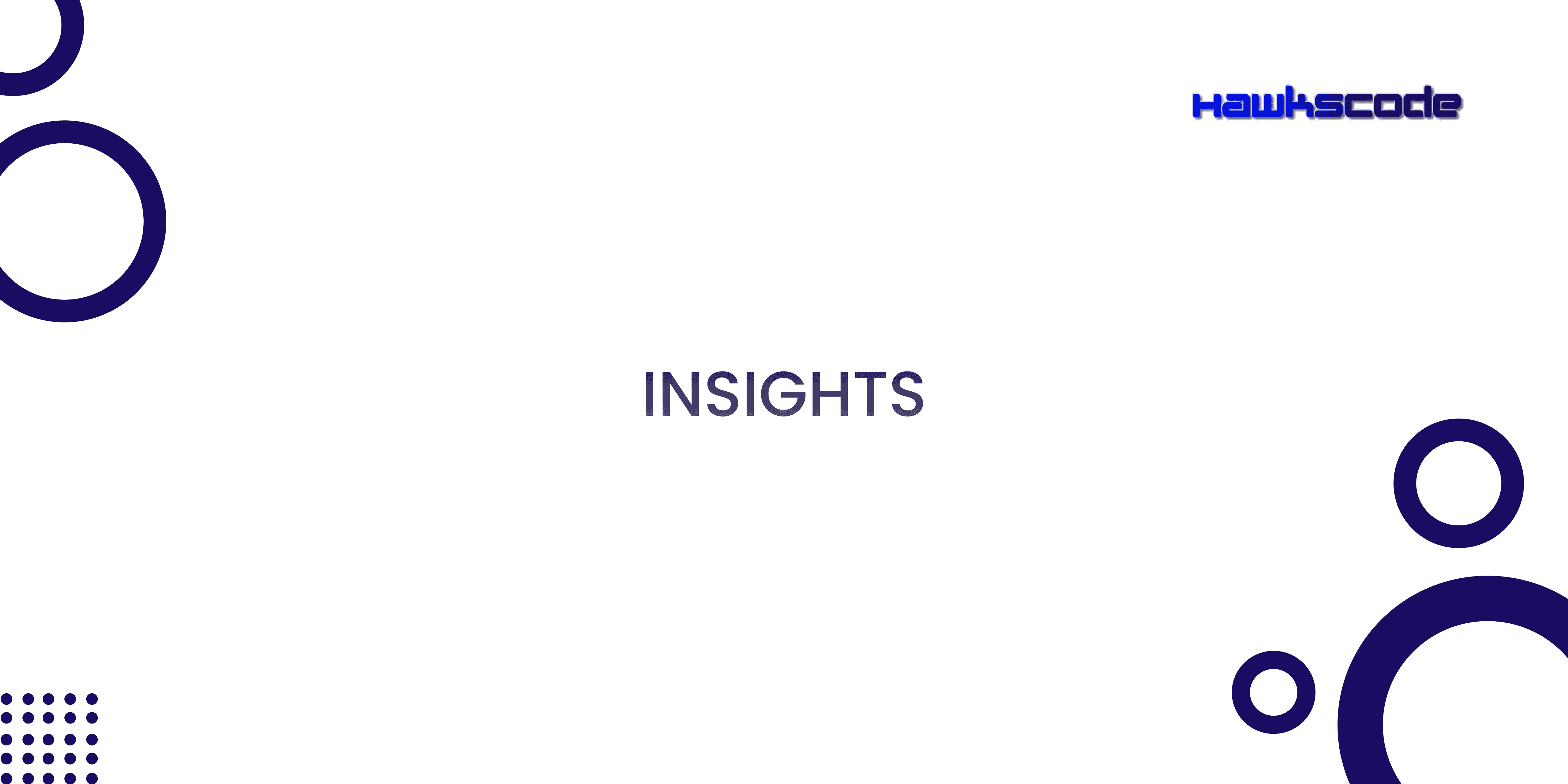 Insights - HawksCode